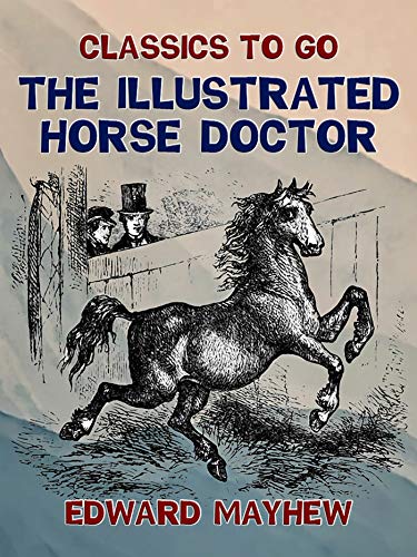 The Illustrated Horse Doctor (English Edition) eBook : Mayhew, Edward ...