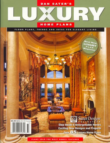 Dan Sater'S Luxury Home Plans, Fall 2007 Issue: Amazon.com: Books