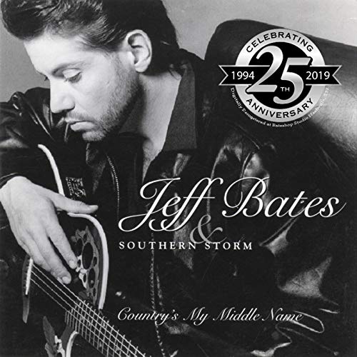 Play Country's My Middle Name - 25th Anniversary by Jeff Bates on ...