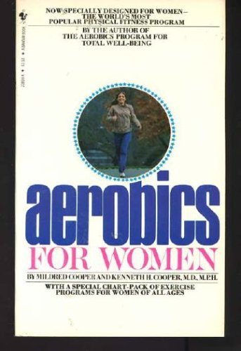 Aerobics for Women: Cooper, Kenneth H.: 9780553238990: Amazon.com: Books