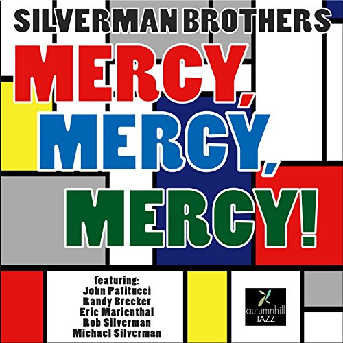 Amazon.com: Mercy, Mercy, Mercy! : Silverman Brothers: Digital Music