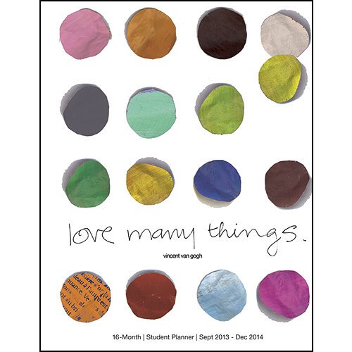Love Many Things Academic Planner August 2013-July 2014 Calendar ...