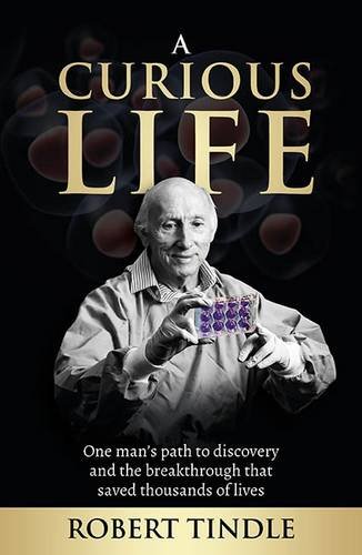 A Curious Life: Robert Tindle: 9781925236873: Amazon.com: Books