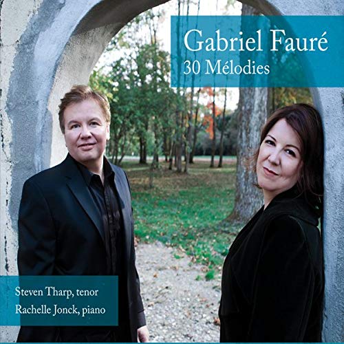 Steven Tharp - Gabriel Fauré: 30 Mélodies - Amazon.com Music