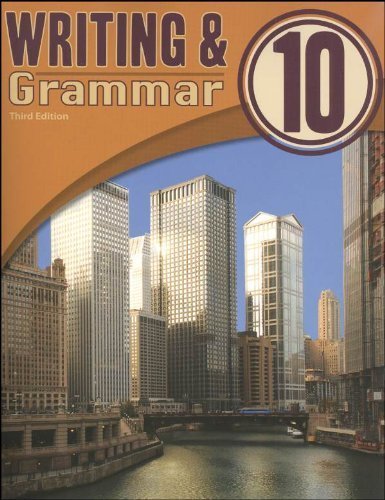 Writing Grammar 10 Student Text 3rd Edition: Dana Gibby Gage ...