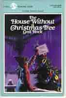 The House Without A Christmas Tree The House Without A Christmas Tree