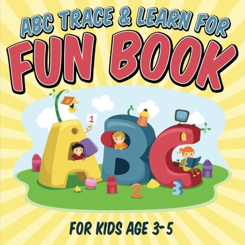 ABC Trace & Learn For Fun Book: For Kids Age 3-5: Packer, Bowe ...