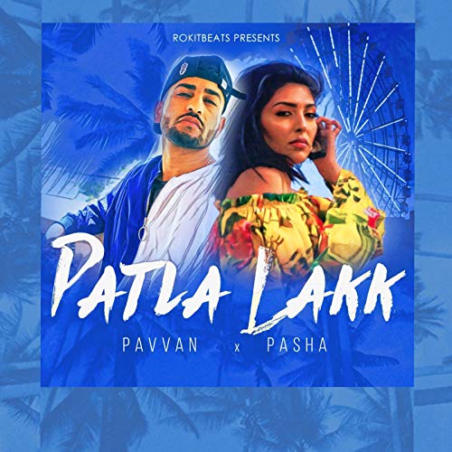 Patla Lakk by Pavvan (feat. Pasha) on Amazon Music - Amazon.com