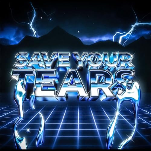 Écouter Save Your Tears par FXBII sur Amazon Music Unlimited