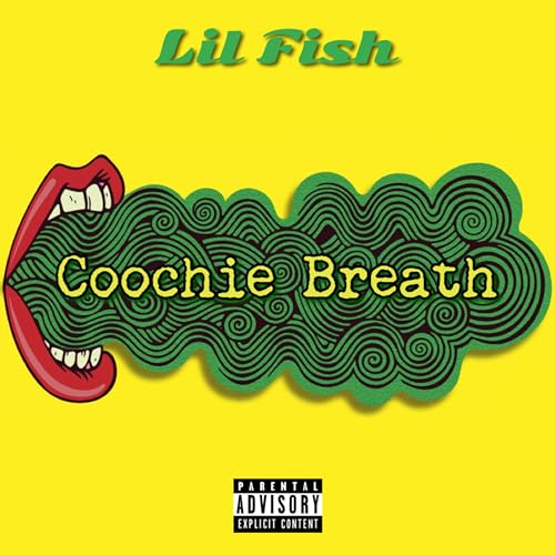 Coochie Breath [Explicit] by Lil Fish on Amazon Music - Amazon.com