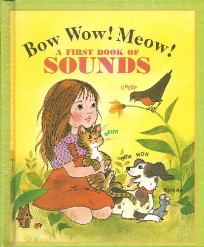 Bow Wow Meow: A First Book of Sounds by Bellah Melanie (1977-11-01 ...