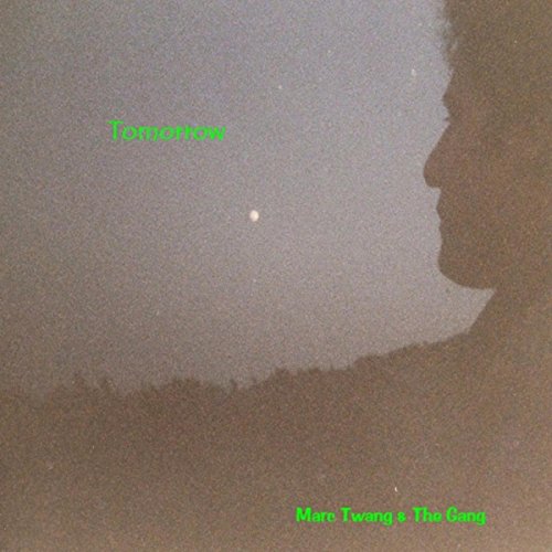 Amazon.com: Tomorrow : Marc Twang & The Gang: Digital Music