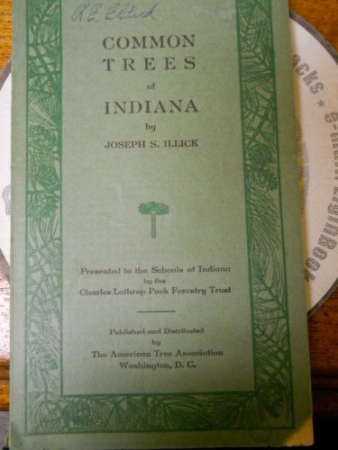 Common trees of Indiana,: Joseph S. Illick: Amazon.com: Books