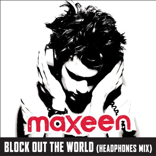 Amazon MusicでMaxeenのBlock Out The Worldを再生する