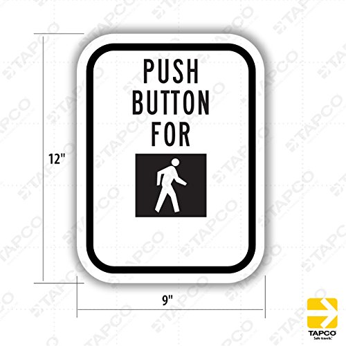 Tapco R10-4B Diamond Grade Cubed Lane Control Sign, Legend "PUSH BUTTON ...