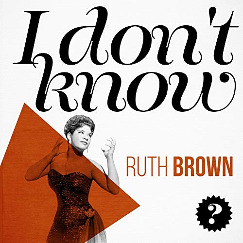 Amazon.com: I Don't Know : Ruth Brown: Digital Music