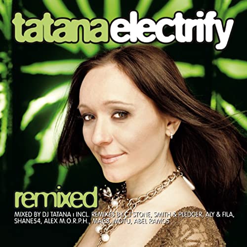 Amazon.com: Electrify Remixed : DJ Tatana: Digital Music