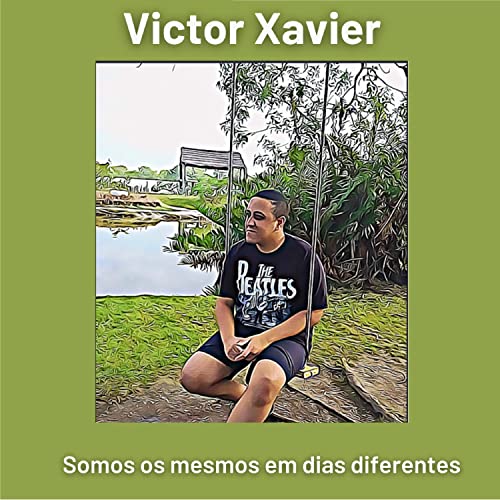 Play Somos os Mesmos em Dias Diferentes by Victor xavier on Amazon Music