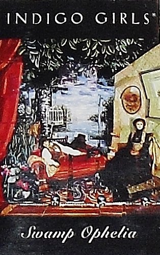 Indigo Girls - Swamp Ophelia - Amazon.com Music