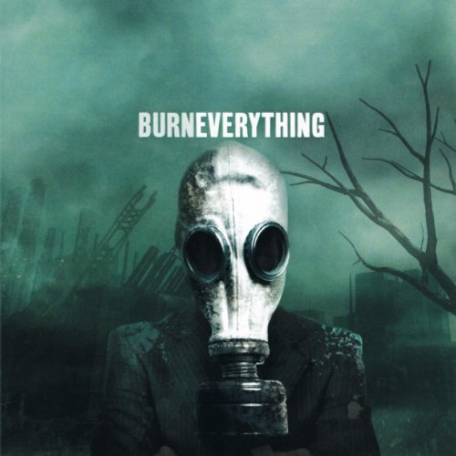 Amazon.com: Burn Everything : Burn Everything: Digital Music