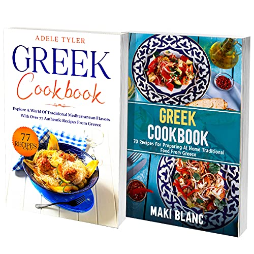 The Complete Greek Cookbook: 2 Books in 1: Over 100 Recipes For ...