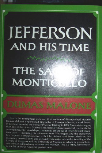 The Sage of Monticello (Jefferson and His Time, Vol. 6): Malone, Dumas ...
