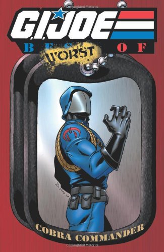 G.I. JOE: The Best of Cobra Commander: Hama, Larry, Trimpe, Herb ...