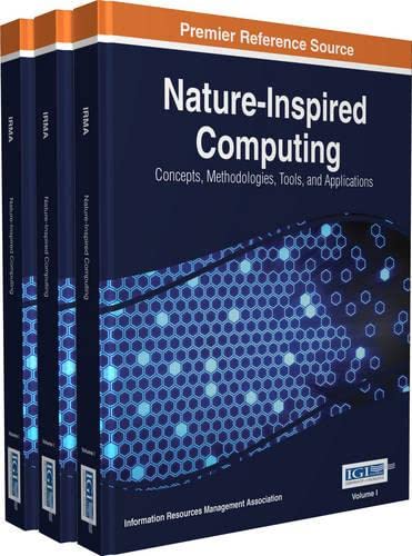 Buy Nature-Inspired Computing: Concepts, Methodologies, Tools, and Applications Book Online at ...
