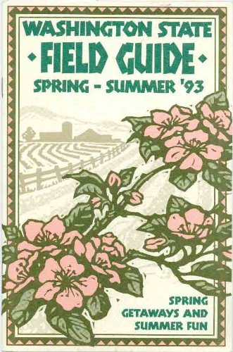 Washington State Field Guide: Spring - Summer '93: Washington State ...