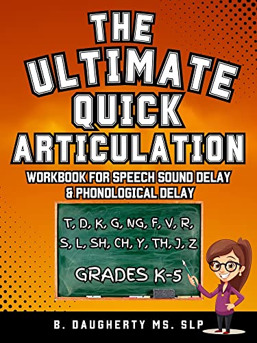 The Ultimate Quick Articulation Workbook: for Speech Sound Delay and ...