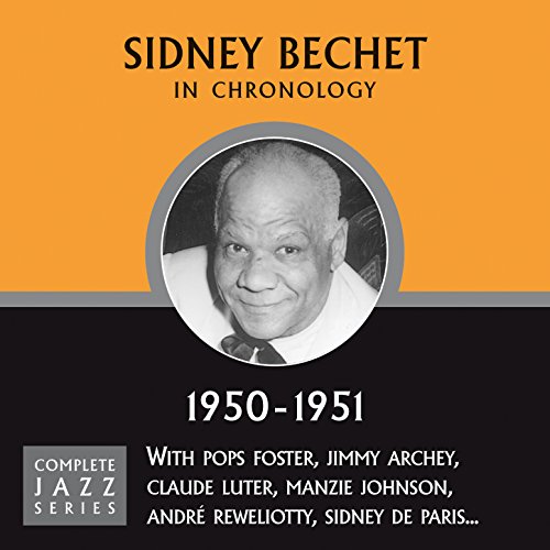 Spiele Complete Jazz Series 1950 - 1951 von Sidney Bechet auf Amazon ...