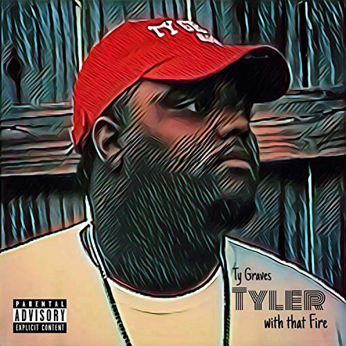 Tyler With That Fire de Ty Graves en Amazon Music Unlimited