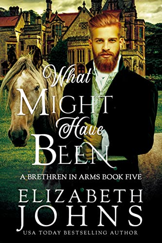 What Might Have Been (Brethren in Arms Book 5) eBook : Johns, Elizabeth ...