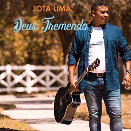 Play Deus Tremendo by Cantor Jota Lima on Amazon Music