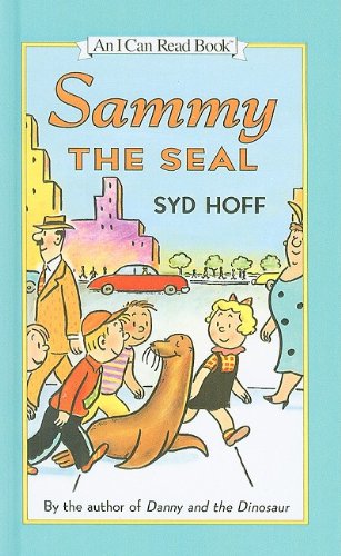 Sammy the Seal (I Can Read Books: Level 1): Hoff, Syd, Hoff, Syd ...