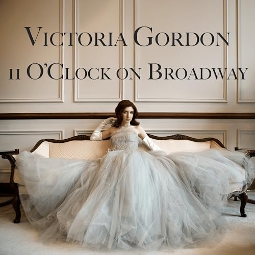 Play 11 O'clock on Broadway by Victoria Gordon on Amazon Music Unlimited