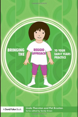 Amazon.com: Bringing the Reggio Approach to your Early Years Practice ...