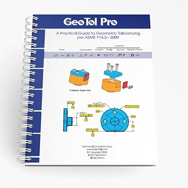 Amazon.com: GEOTOL Pro: A Practical Guide to Geometric Tolerancing Per ...