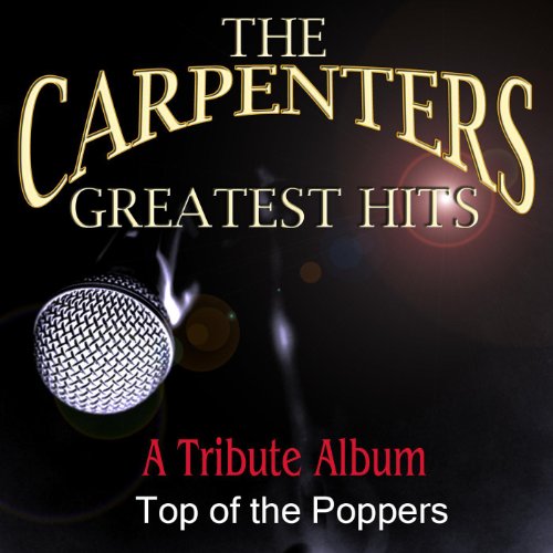 Top of the Poppers Sing & Play The Carpenters' Greatest Hits von Top Of ...