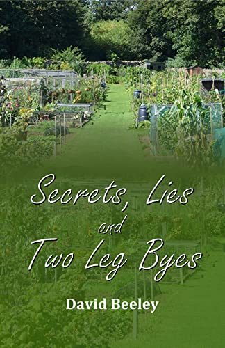 Secrets, Lies and Two Leg Byes - Kindle edition by Beeley, David ...