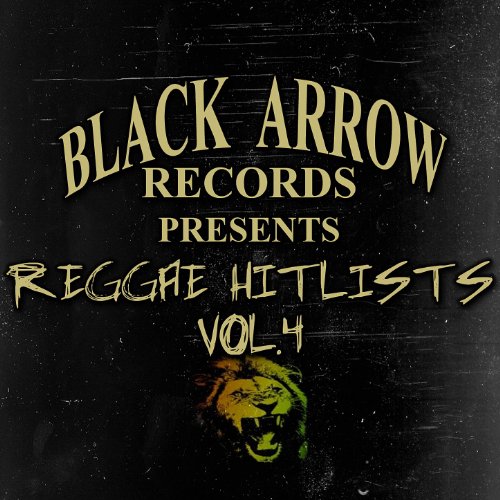 Black Arrow Records Presents Reggae Hitlists Vol.4 by VARIOUS ARTISTS ...