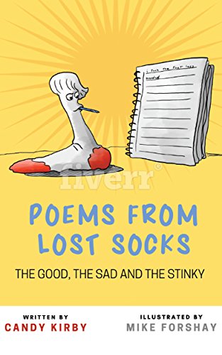 Poems from Lost Socks: The Good, The Sad and The Stinky eBook : Kirby ...
