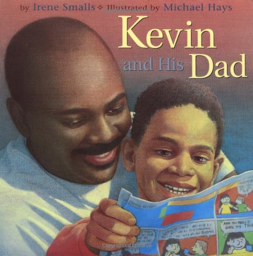 Kevin and His Dad: Smalls, Irene, Hays, Michael: 9780316798990: Amazon ...