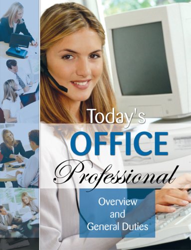 Today's Office Professional: Overview and General Duties : Ray E ...