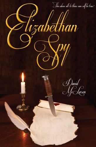 Elizabethan Spy: David McLaren: 9781780357102: Amazon.com: Books