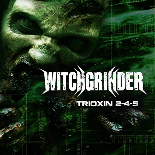Trioxin 2-4-5 by Witchgrinder on Amazon Music - Amazon.com