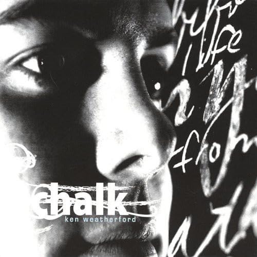 Ken Weatherford, Ken Weatherford - Chalk - Amazon.com Music