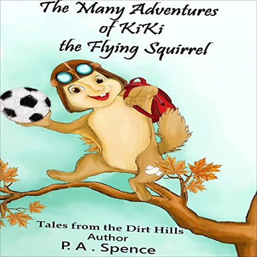 Amazon The Many Adventures Of Kiki The Flying Squirrel Tales From