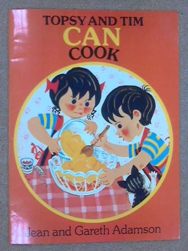 Topsy and Tim Can Cook: Jean Adamson, Gareth Adamson: 9780216909861 ...