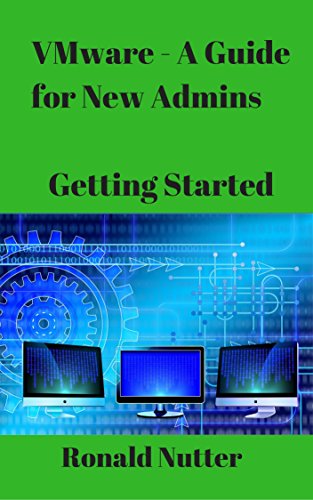 Amazon.com: VMware - A Guide for New Admins: Getting Started eBook ...